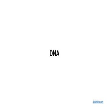 Note on DNA,Introduction to DNA ,feature of DNA | PPT