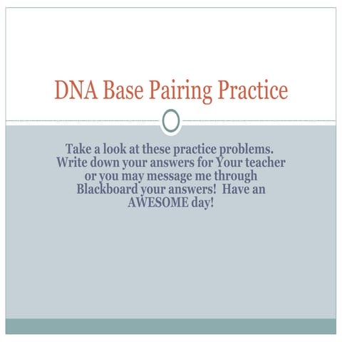 Dna base pairing practice | PPT