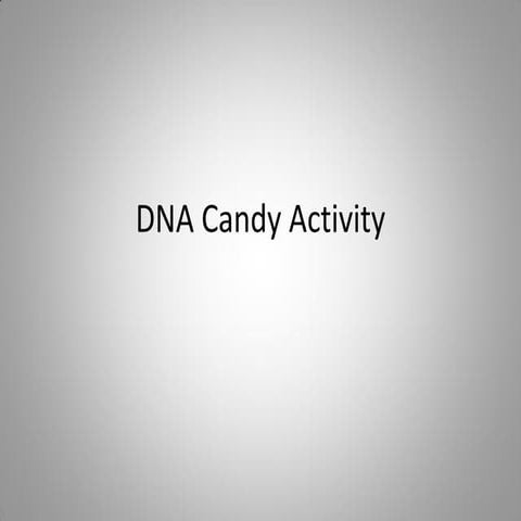 Dna candy activity | PPT