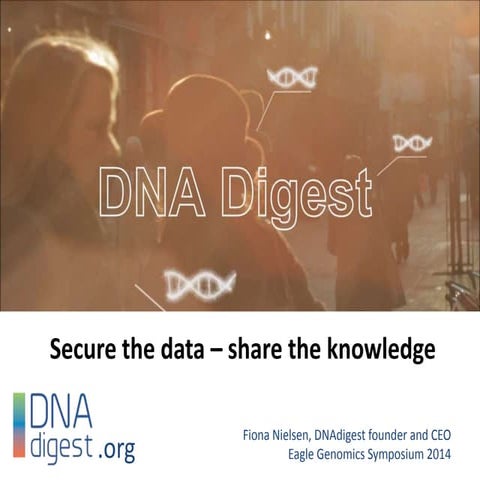 DNAdigest Eagle Genomics Symposium March 27, 2014 | PPT
