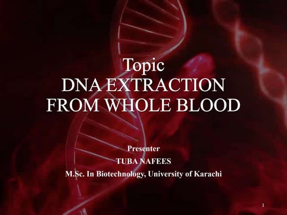 METHODS OF DNA EXTRACTION | PPT