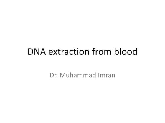 Dna extraction from human blood | PPTX | Chemistry | Science