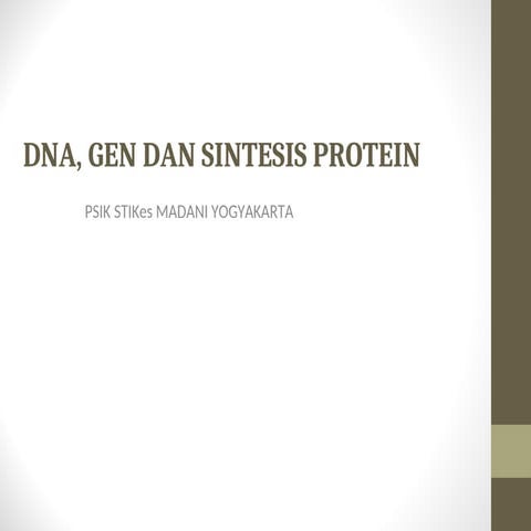 DNA, GEN DAN SINTESIS PROTEINnnnnnnnn.ppt