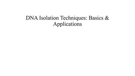 Dna isolation | PPTX