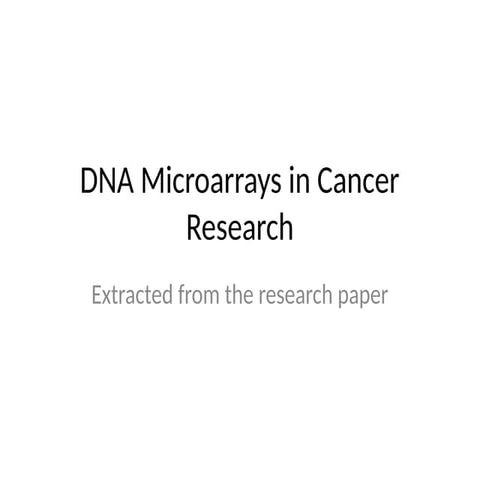 DNA_Microarrays_Cancer_Research.pptx.newww | PPT
