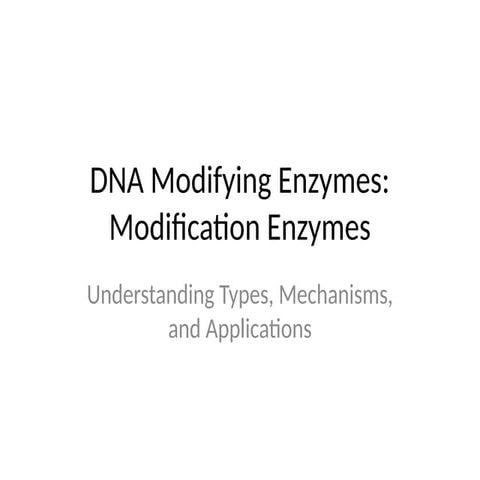 DNA_Modifying_Enzymes_Presentation.pptks | PPTX