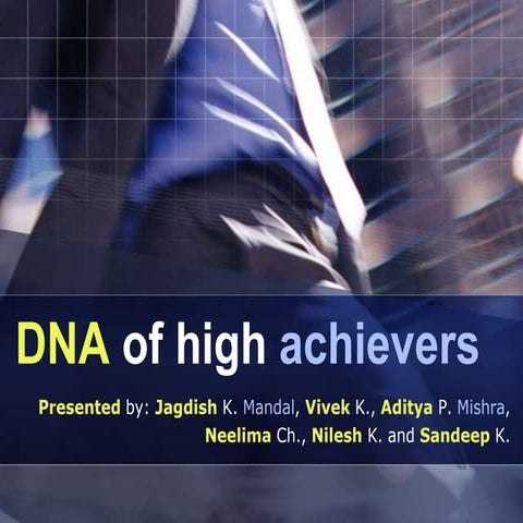 Dna of high achievers | PPTX
