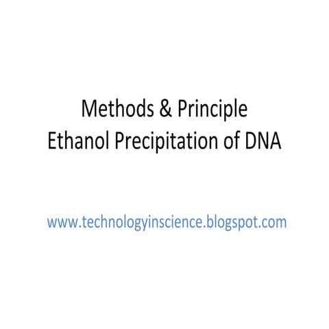 DNA Precipitation Methods & Principle | PPT