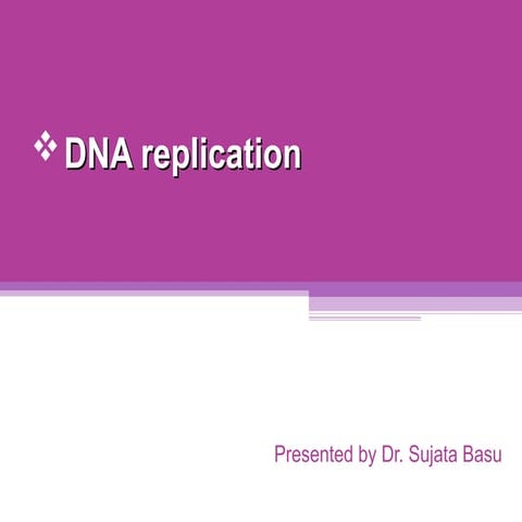 DNA replication and steps involved in it | PPT