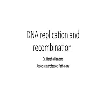 DNA replication and recombination, DNA polymerase.pptx