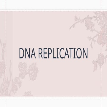 DNA REPLICATION_guide questions from the video.pptx