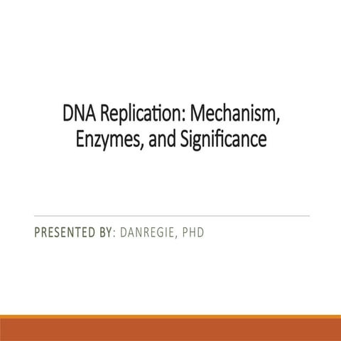 DNA Replication Mechanism Enzymes and Significance.pptx