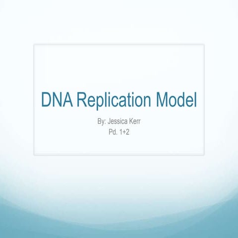 Dna replication model | PPTX