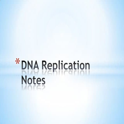 Dna Replication Slide | PPTX