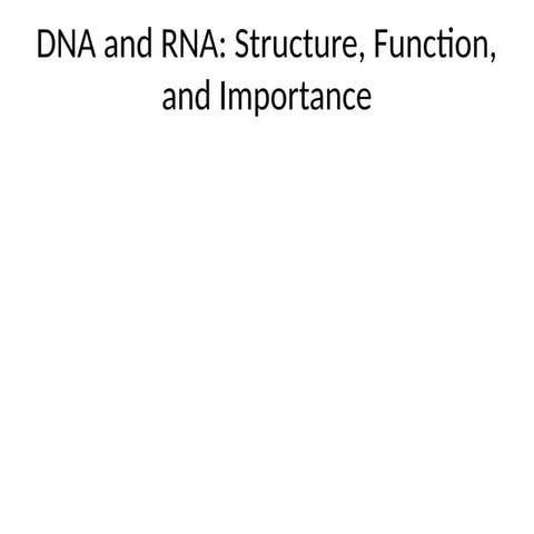 DNA_RNA_ STRUCTURE AND FUNCTION Presentation | PPTX