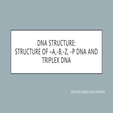 DNA STRUCTURE AND THEIR DIFFERENT TYPES.pptx