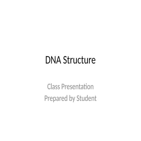 DNA_Structure_10_Slides.pptx study purpose only | PPTX