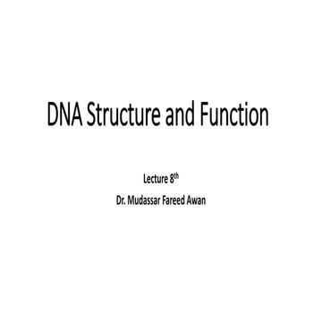 DNA Structure and Function..pptx | Biological Sciences | Science