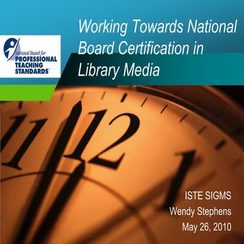 National Board Certification in Library Media | PPTX