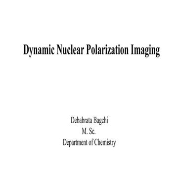 Dynamic Nuclear Polarization Imaging | PPTX
