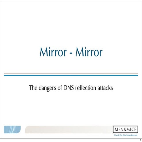 Dns reflection attacks webinar slides | PPT