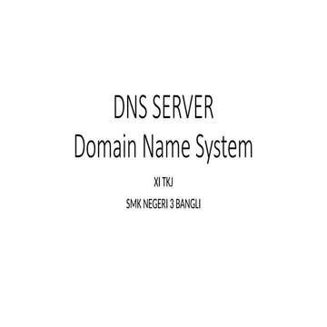 DNS SERVER MENJELASKAN DEFINISI DNS SERVER | PPTX