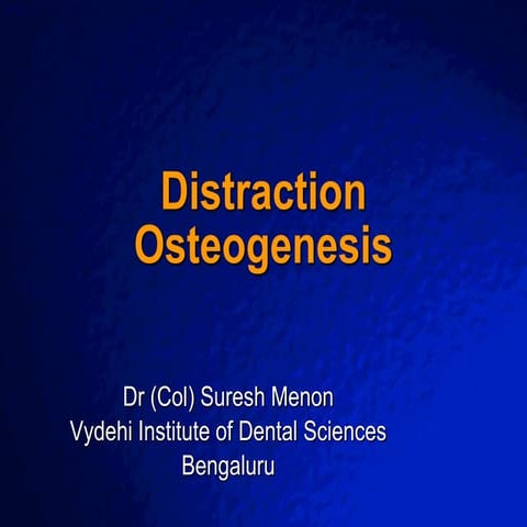Distraction Osteogenesis of Craniofacial Region | PPTX