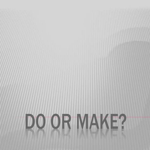 do-or-make presentation-esl-students.pdf