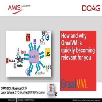 How and why GraalVM is quickly becoming relevant for you (DOAG 2020) | PPT