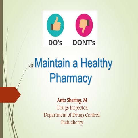 DO AND DONT TO MAINTAIN HEALTHY PHARMACY by Anto Shering M,Drugs ...