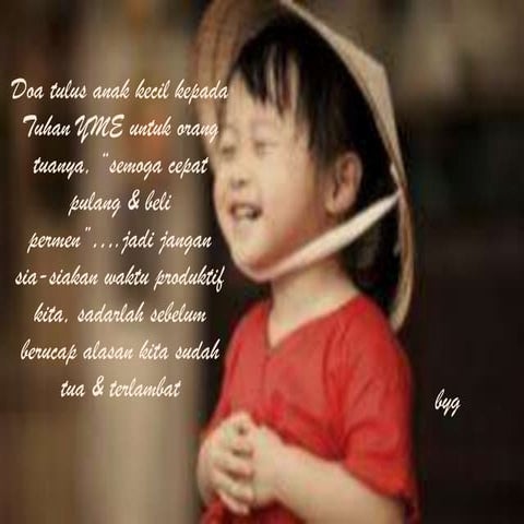Doa tulus anak kecil kepada tuhan yme untuk | PPT