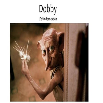 Dobby | PPTX | Sci-fi and Fantasy | Hobbies & Interests