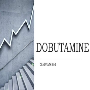 Dobutamine - physiology and pharmacology | PPTX