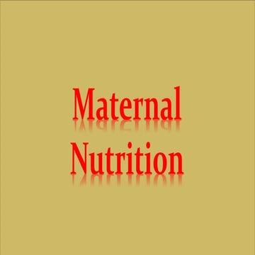 Maternal Nutrition | PPTX