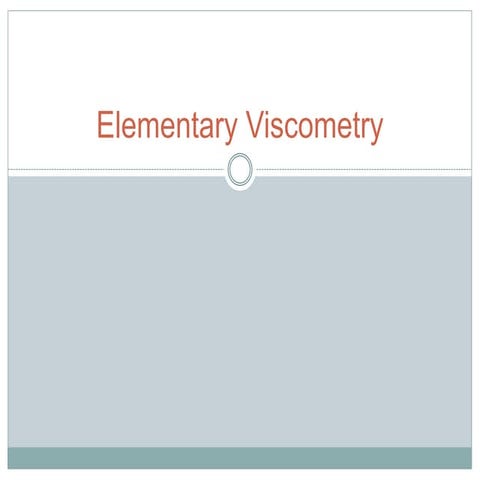 Elementary Viscosity in chemical engineering | PPTX