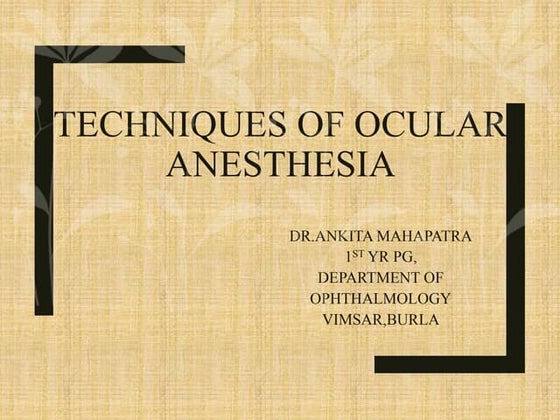 Anesthesia for Ophthalmic Surgery | PPT