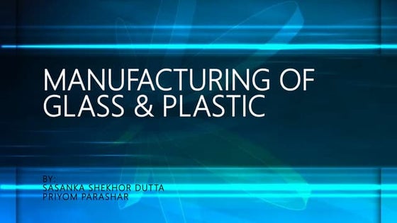 Glass manufacturing | PPT