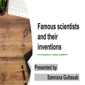 Famous scientist and inventions | PPTX
