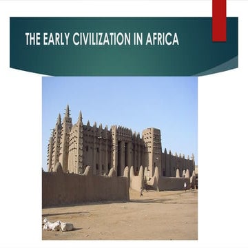 The Rise and Development of Early African Civilizations | PPT