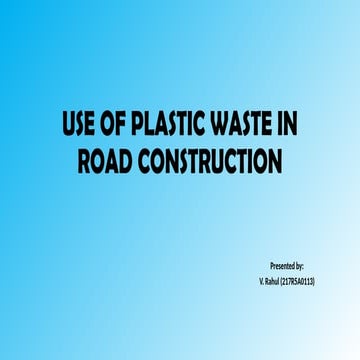 plastic in road construction | PPTX