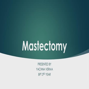 MASTECTOMY PROCEDURES NOTES PRESENTATION | PPT