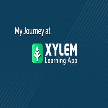 Xylem learning application my journey through | PPT