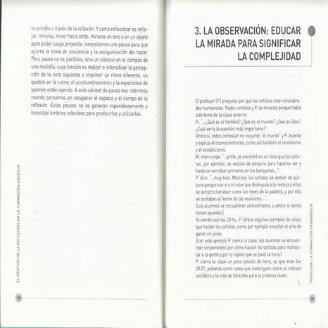 Anijovich. Capítulo 3 "La observación: educar la mirada para significar ...