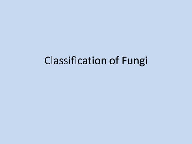 Classification and reproduction of fungi | PPTX