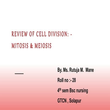 Review of cell division :- mitosis & meiosis pptx by Rutuja | PPTX