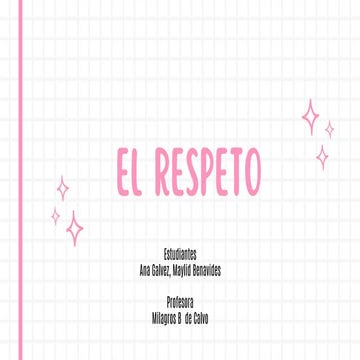 Respeto como valor en la vida diaria y su uso | PPTX