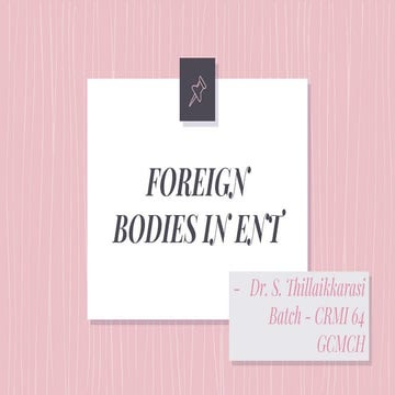 Foreign Bodies In ENT - Types, Clinical features, Investigations and ...