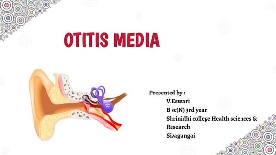 Otitis media | PPTX | Ear, Nose and Throat Conditions | Diseases and ...