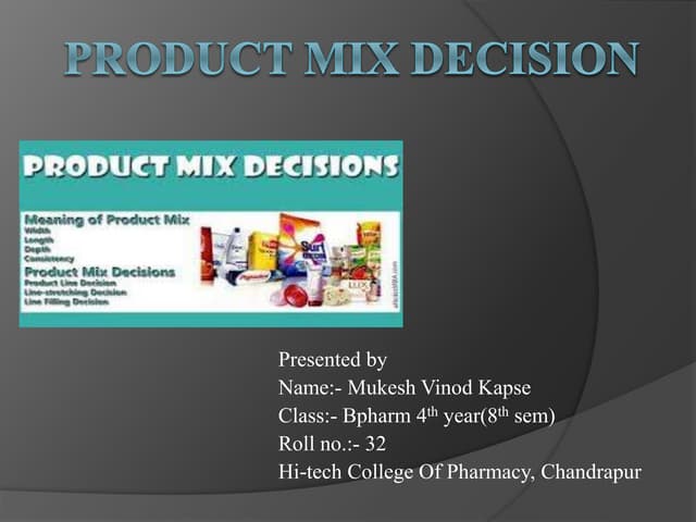 Presentation of product mix depth,length,width and consistency | PPTX