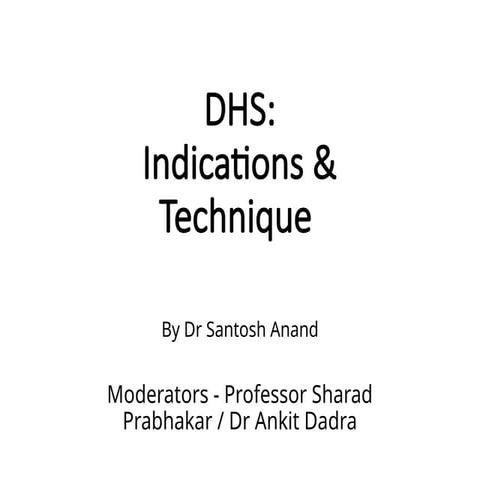 DOC-20240917-WA0114. DHS techniques and indications5.pptx